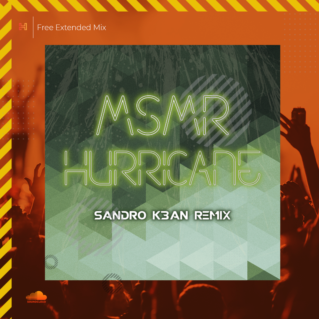 MS MR - Hurricane (Sandro K3an Extended Remix) by Heavy-Hype Records ...