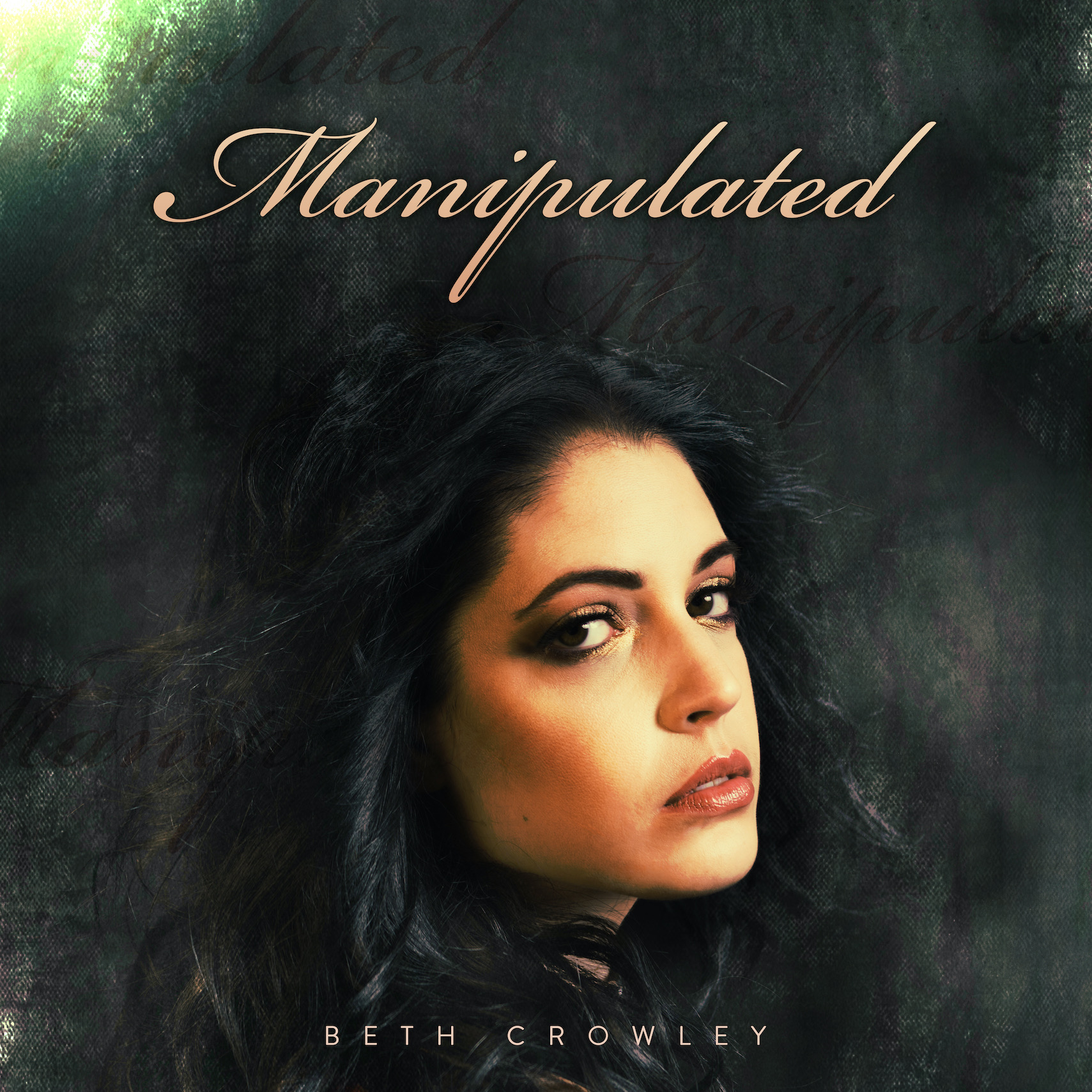 Manipulated by Beth Crowley