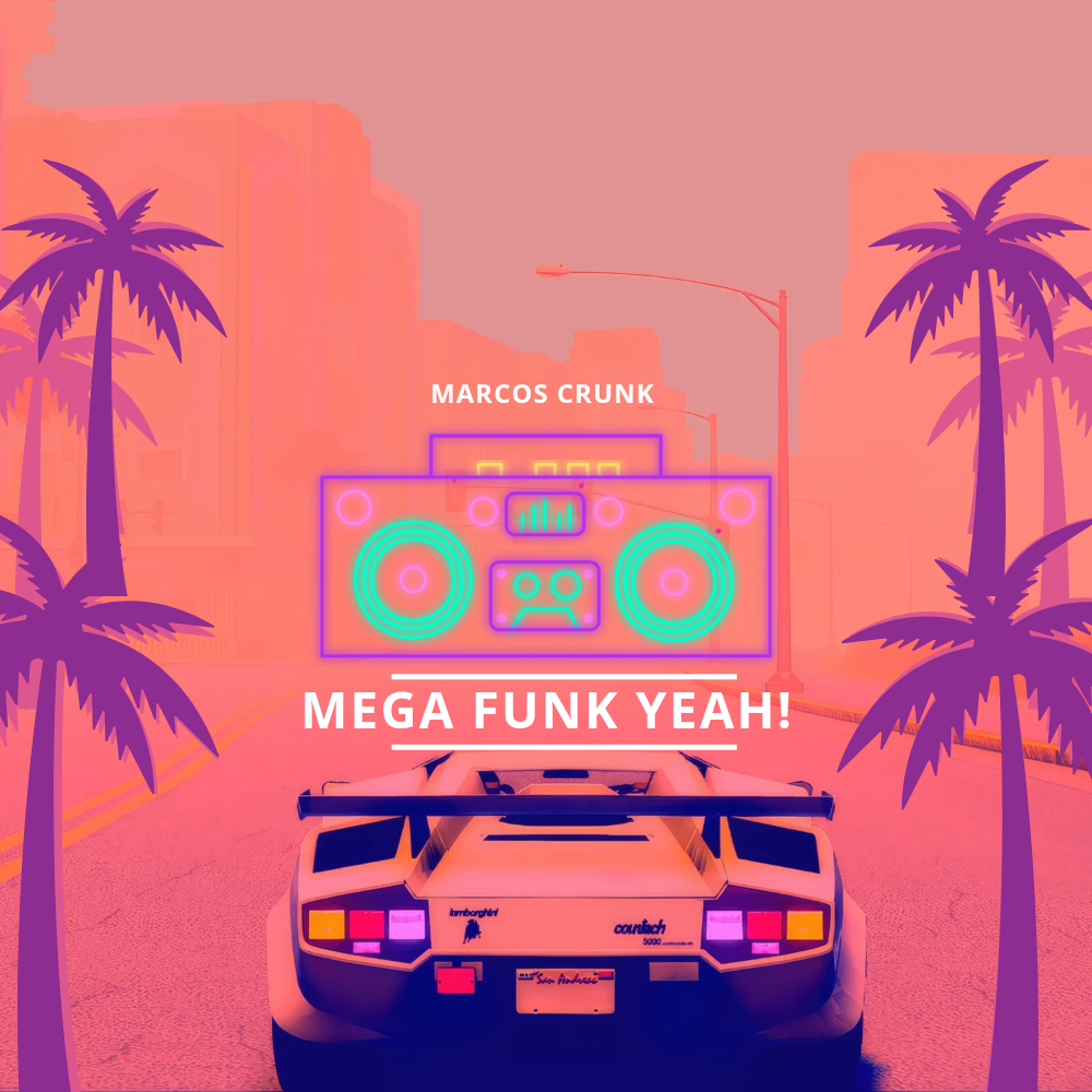 Mega Funk Yeah! by Marcos Crunk | Free Download on Hypeddit