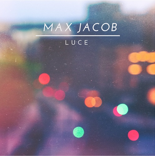 Luce [Unreleased] by Max Jacob | Free Download on Hypeddit