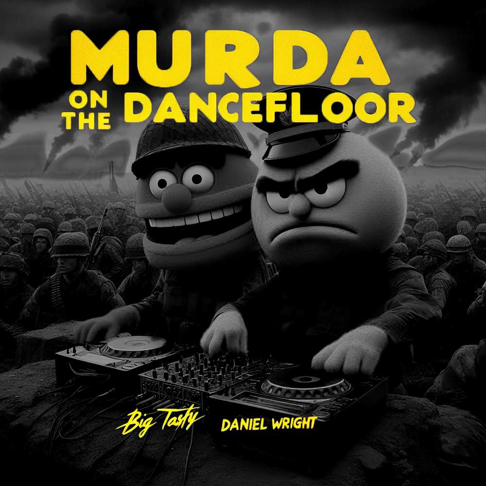 Murda On The Dancefloor by Daniel Wright, BigTasty | Free Download on ...