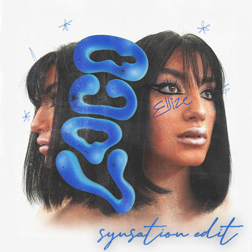 Loco - SYNSATION Edit by ELLIZE | Free Download on Hypeddit