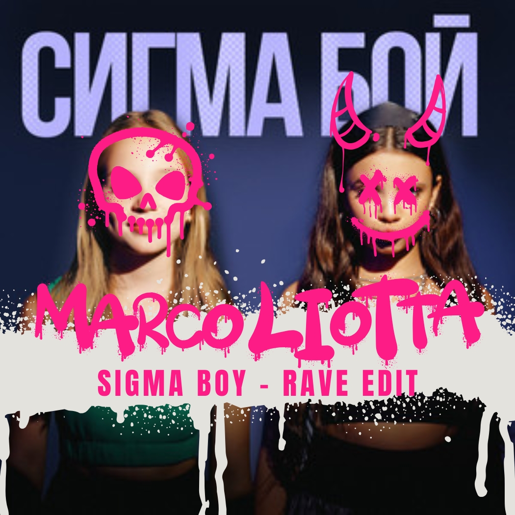 Sigma Boy - Rave Edit by Marco Liotta | Free Download on Hypeddit