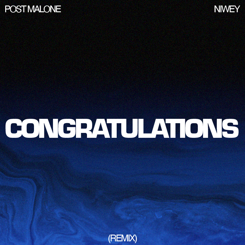 Post Malone - Congratulations (Niwey Remix) by Niwey | Free Download on ...