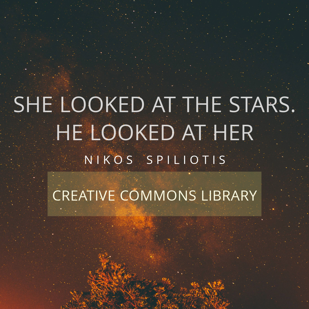 She looked at the Stars. He looked at Her by Nikos Spiliotis | Free ...