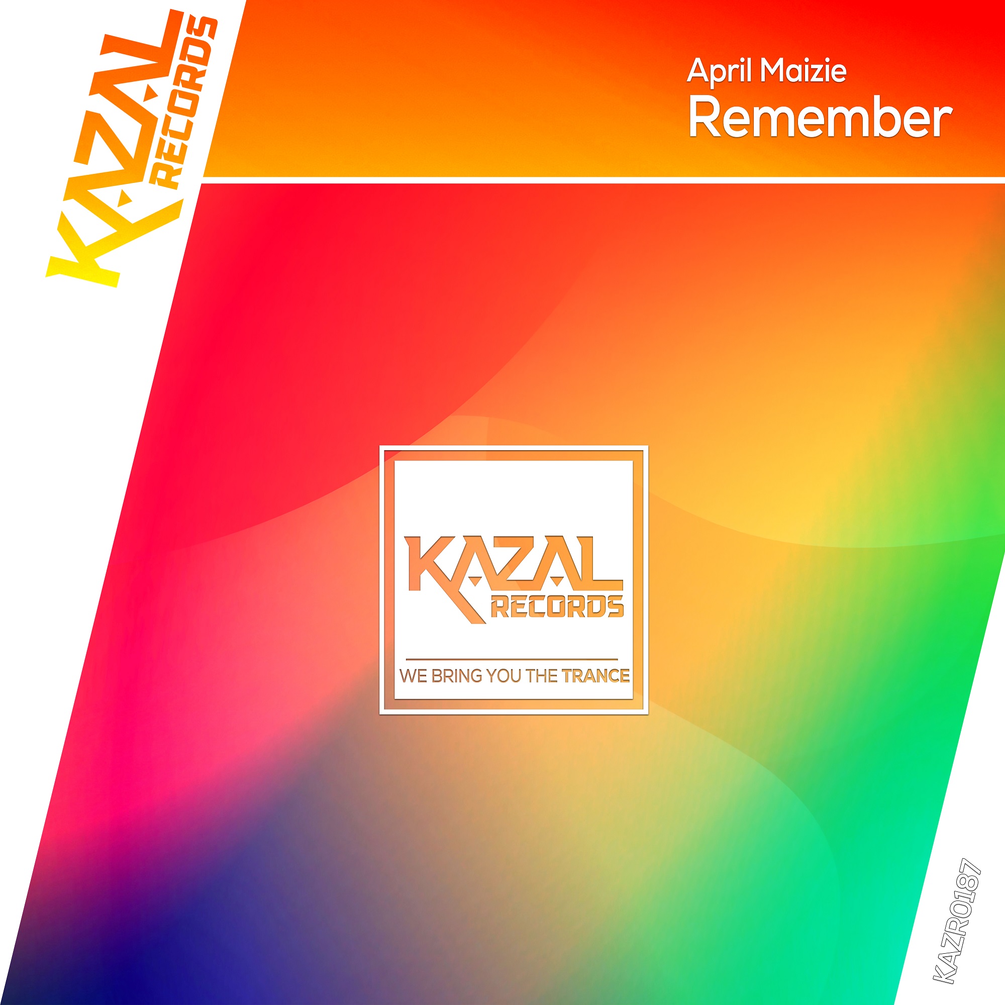 Remember [KAZAL Records] Trance by April Maizie