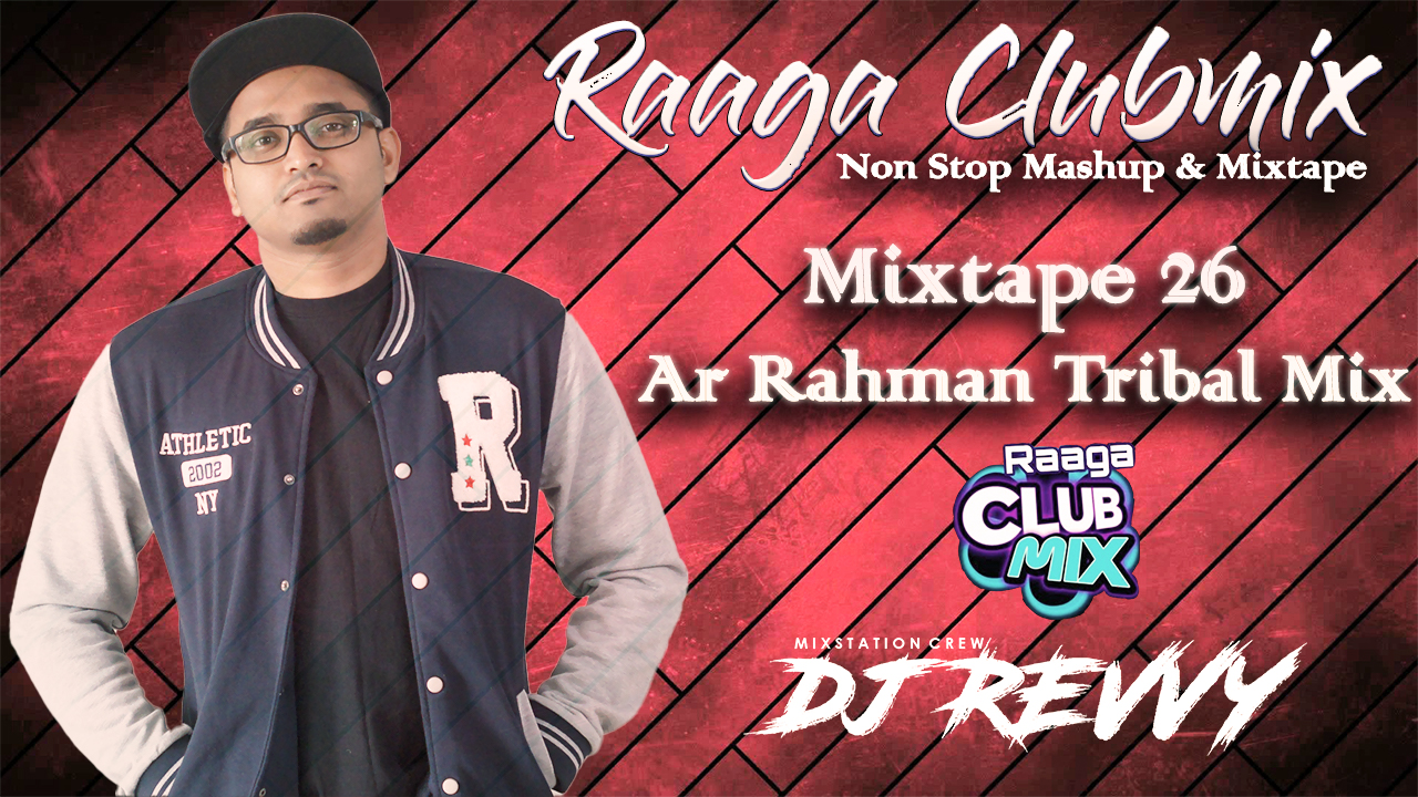 Mixtape 26 - Ar Rahman Tribal House Mix by Dj Revvy | Free Download on ...