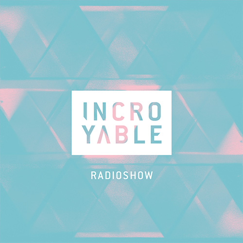 Incroyable Music Radioshow by Fennec Wolf by Fennec & Wolf | Free ...