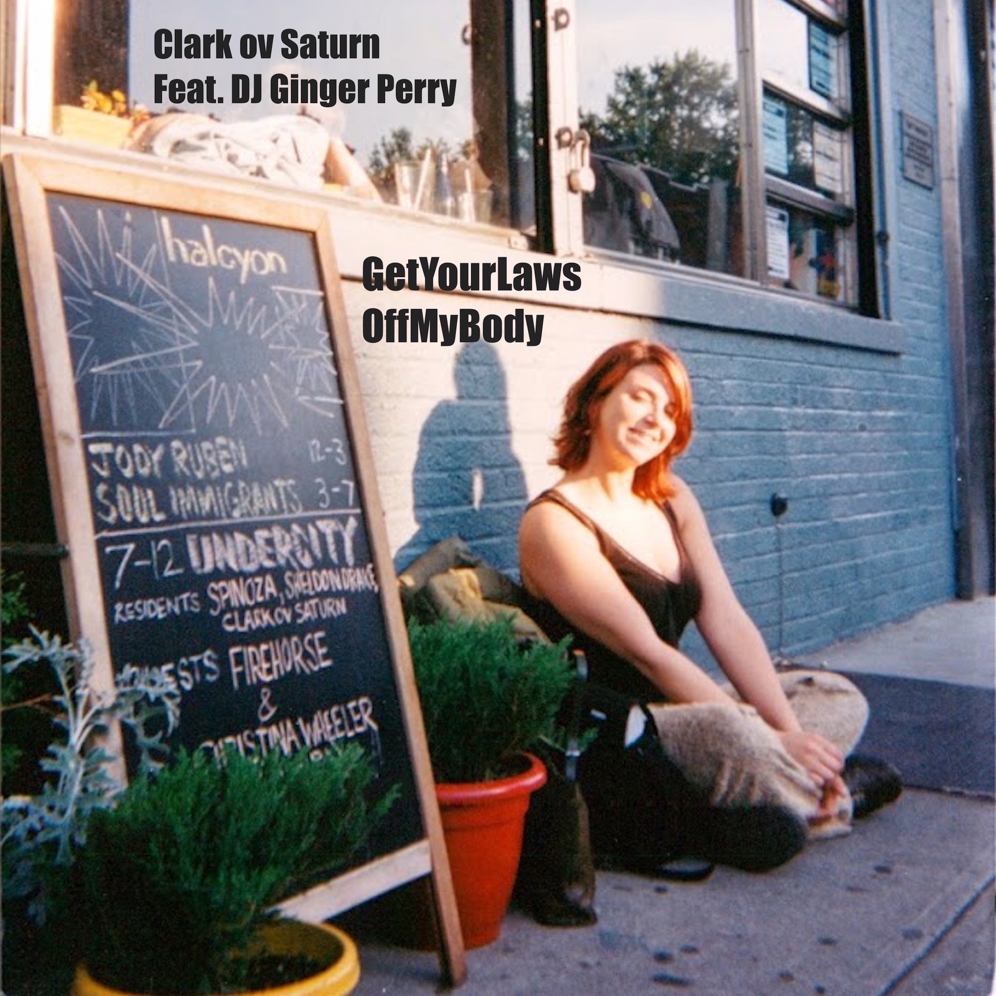 GetYourLawsOffMyBody (SCOTUS Dobbs Acid Mix) by Clark ov Saturn Feat ...