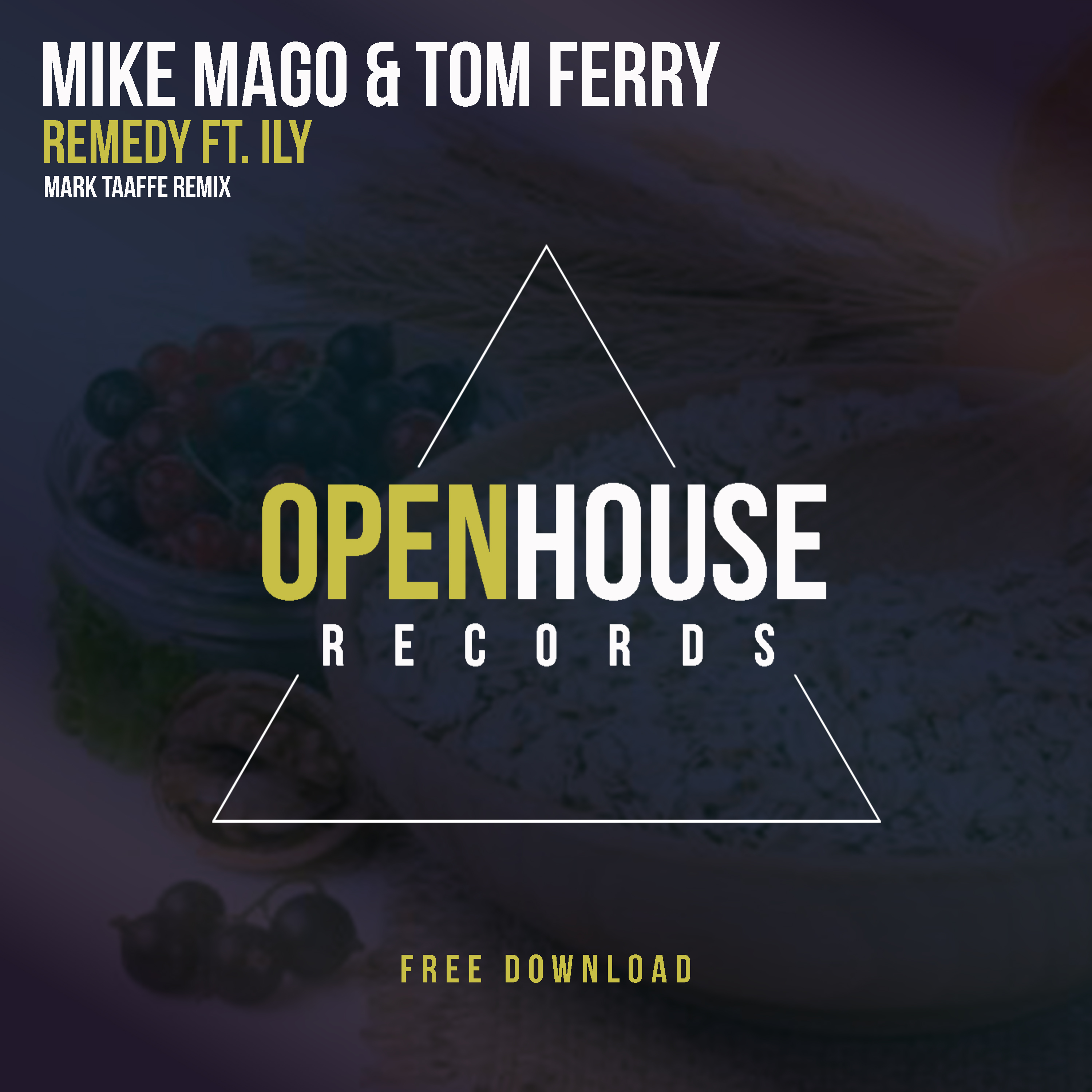 Remedy (Mark Taaffe Remix) by Mike Mago & Tom Ferry ft. Ily | Free ...