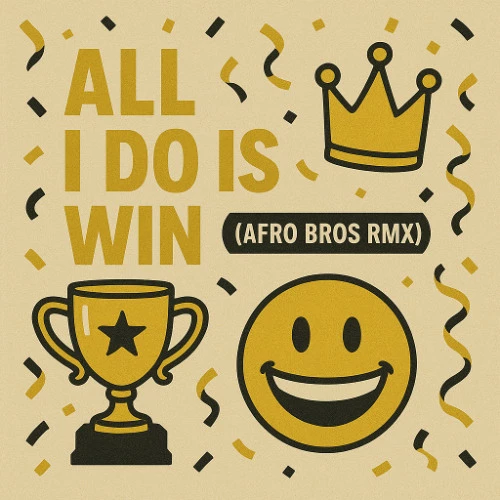 Dj Khaled - All I Do Is Win (Afro Bros RMX) by Afro Bros Remixes | Free ...