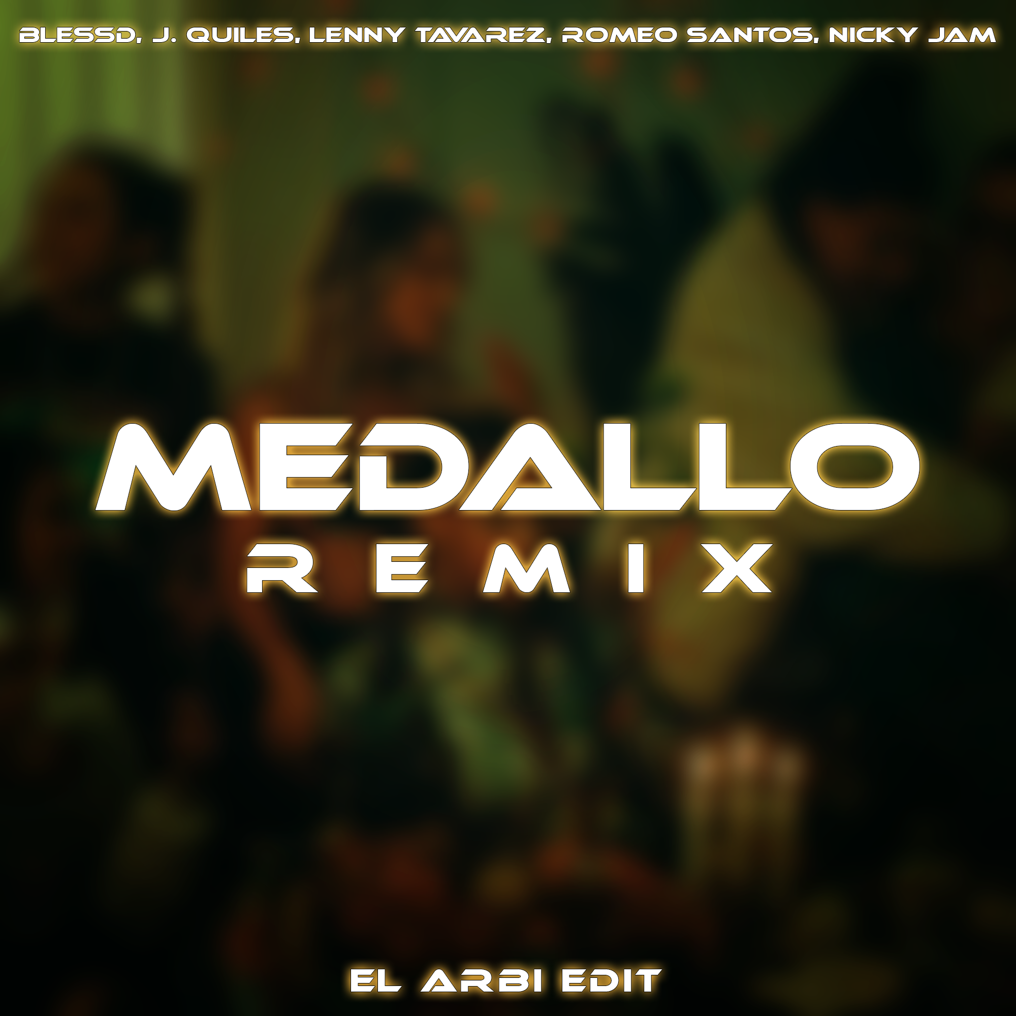 MEDALLO (EL ARBI REMIX) by Blessd, Justin Quiles, Lenny Tavarez, Romeo ...