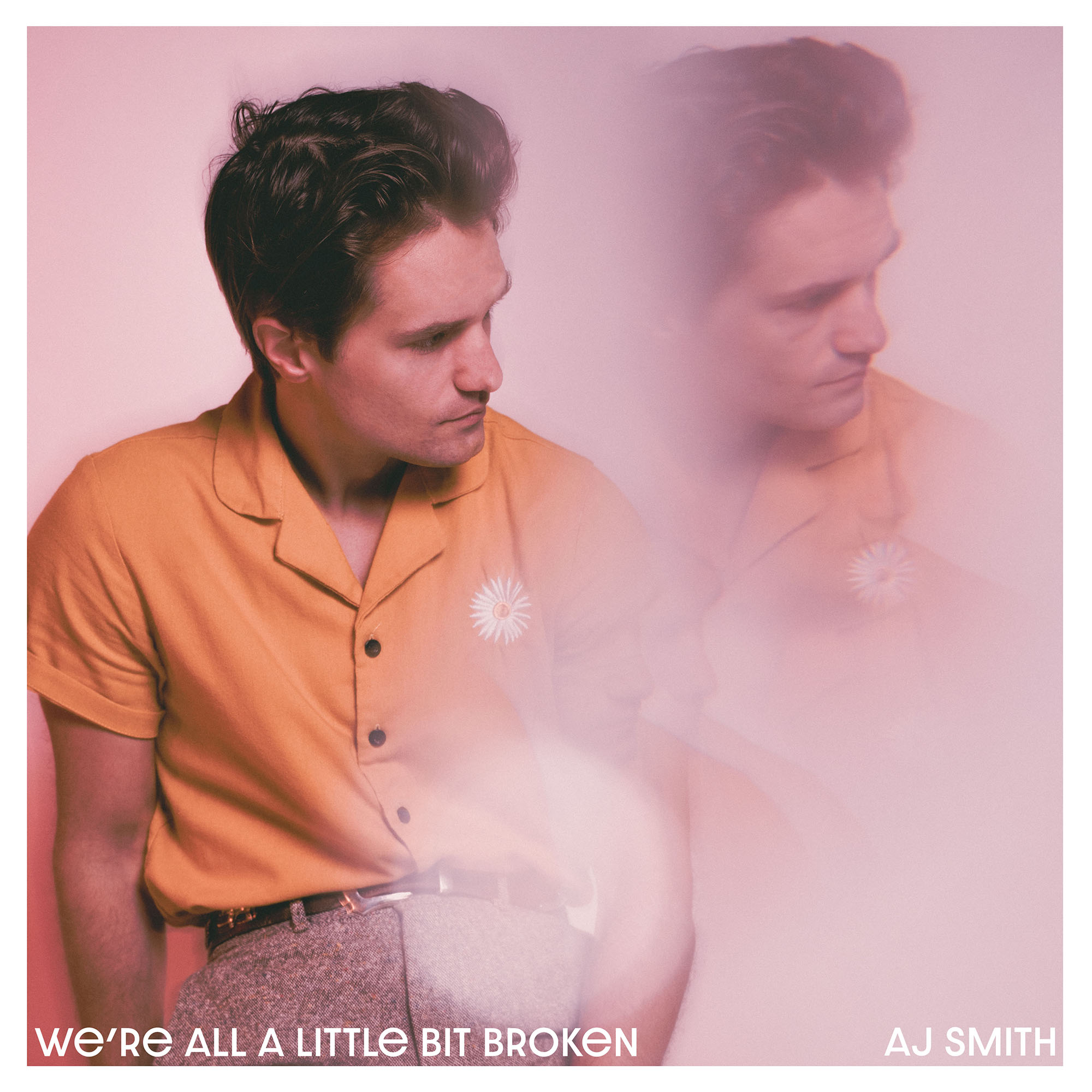 We're All A Little Bit Broken by AJ Smith