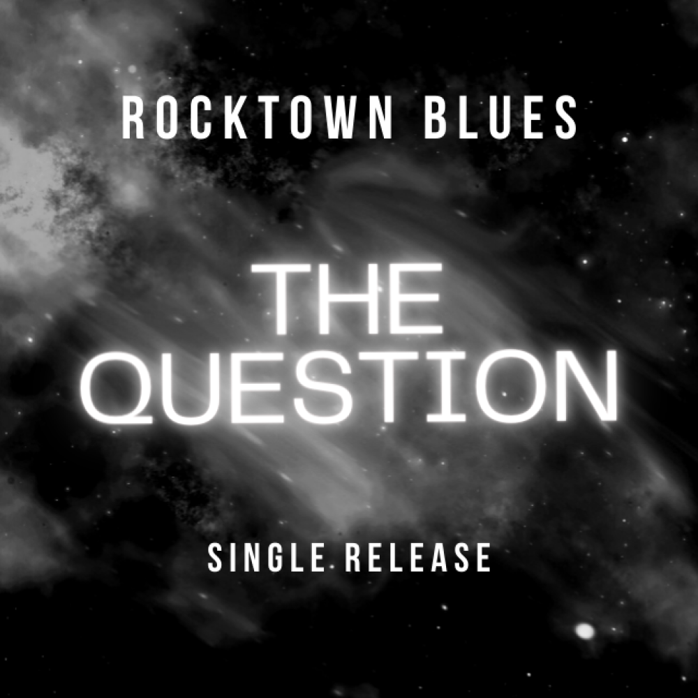 The Question by RockTown Blues | Free Download on Hypeddit