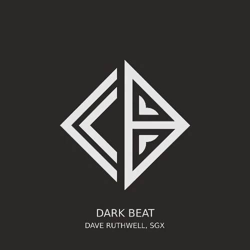Dave Ruthwell, SGX - Dark Beat (Radio Edit) [CLUB BAD] by DAVE RUTHWELL ...