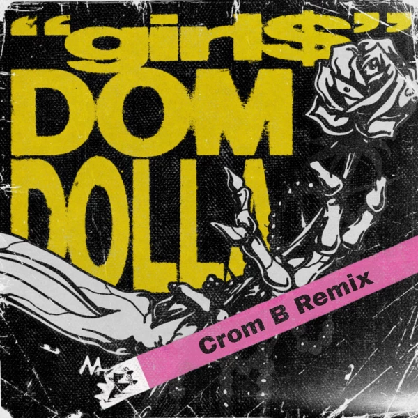 Dom Dolla - Girl$ ( Crom B Edit) by Crom B | Free Download on Hypeddit
