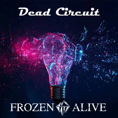Dead Circuit by Frozen Alive