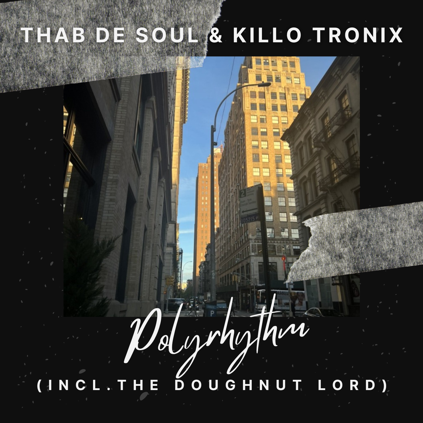 Polyrhythm (Incl. The Doughnut Lord) by Thab De Soul & KilloTronix
