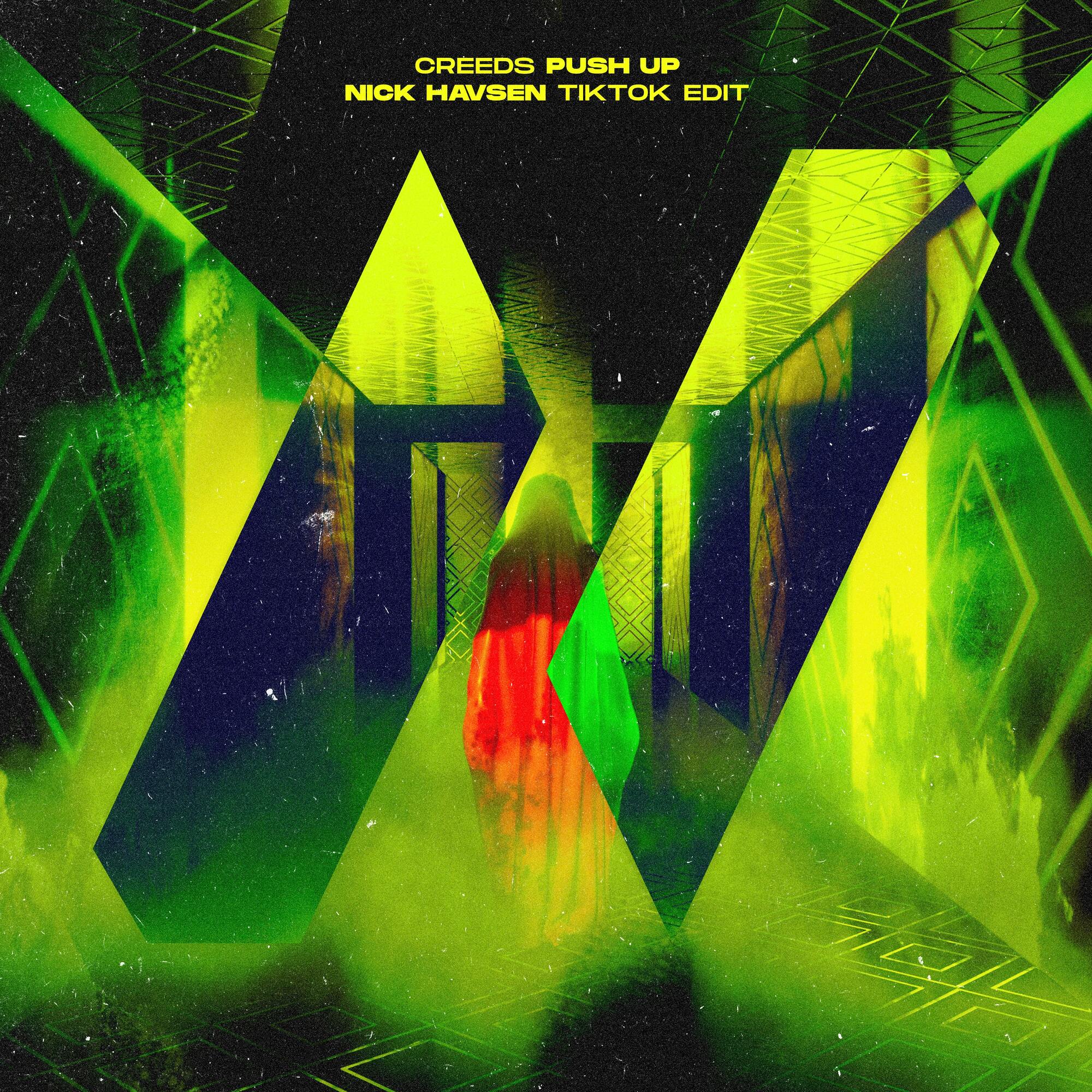 Push Up (Nick Havsen TikTok Edit) by Creeds | Free Download on Hypeddit