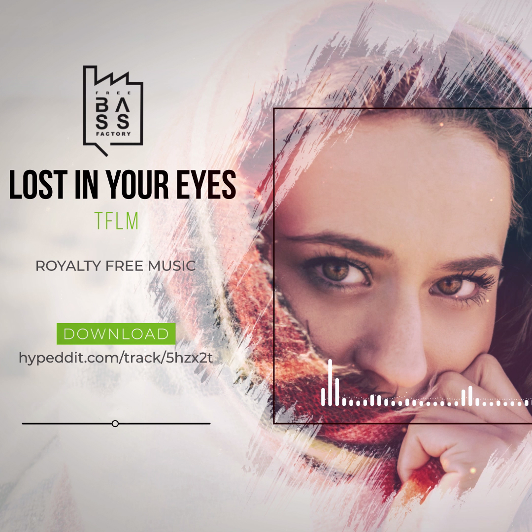 Lost in Your Eyes(feat. Anja) by TFLM | Free Download on Hypeddit