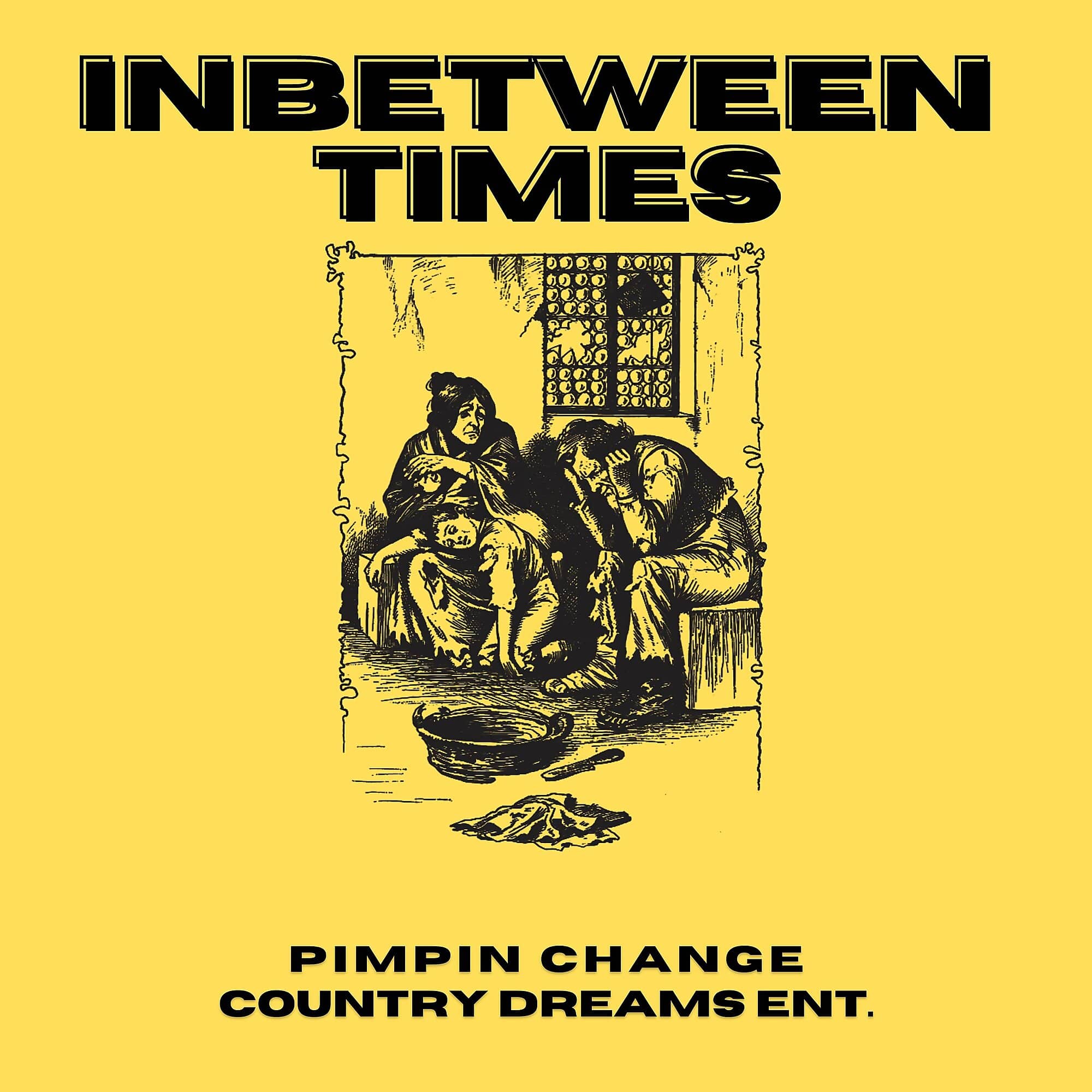 InBetween Times by Pimpin Change