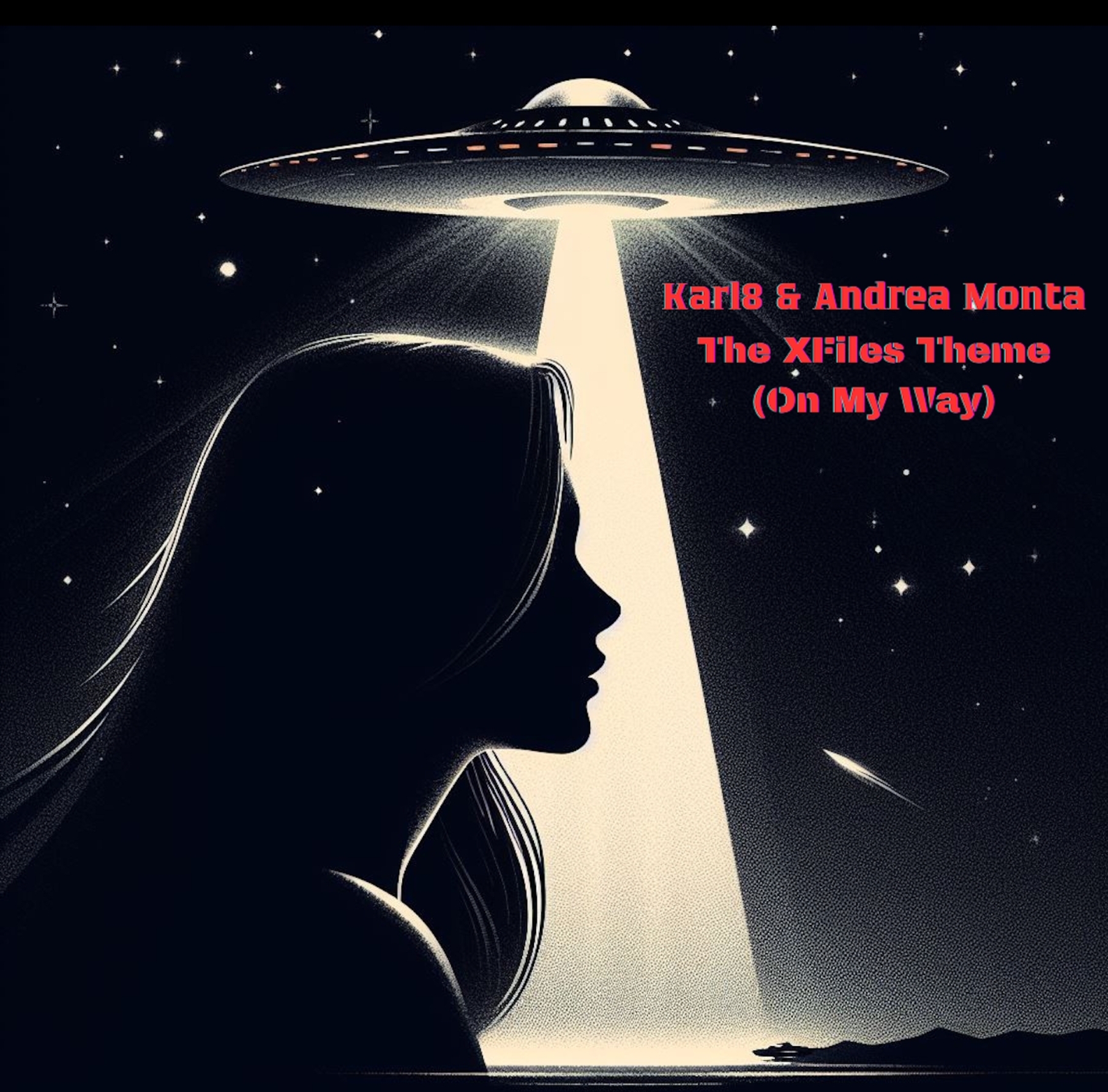 X Files Theme(On My Way) by Karl8 & Andrea Monta