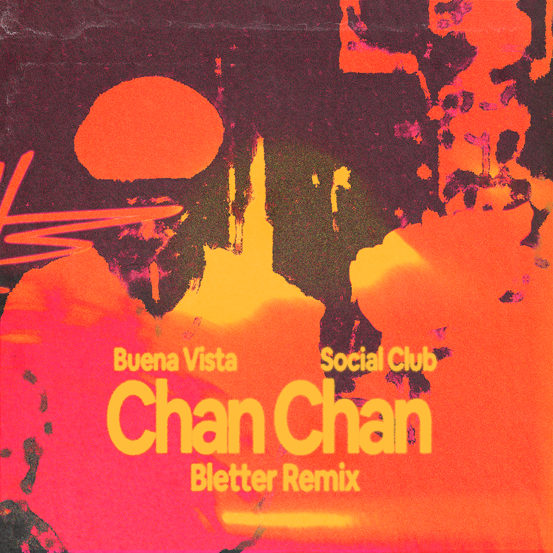 Chan Chan (Bletter Latin Afro House Remix) by Buena Vista Social Club ...
