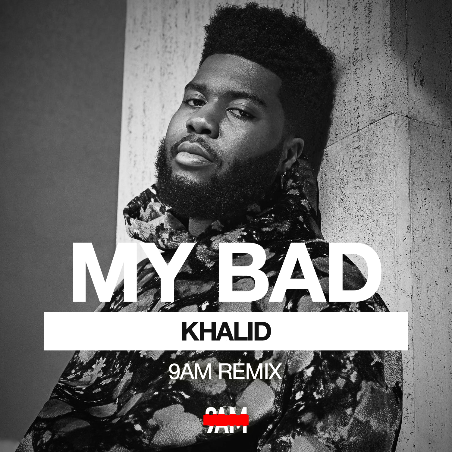 My Bad (9AM Remix) by Khalid | Free Download on Hypeddit