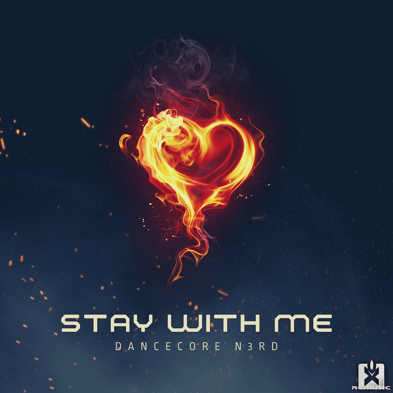 Stay With Me by Dancecore N3rd
