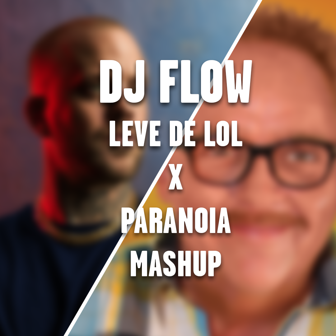 Leve De Lol X Paranoia (DJ FLOW Mashup) by Dj Flow | Free Download on ...