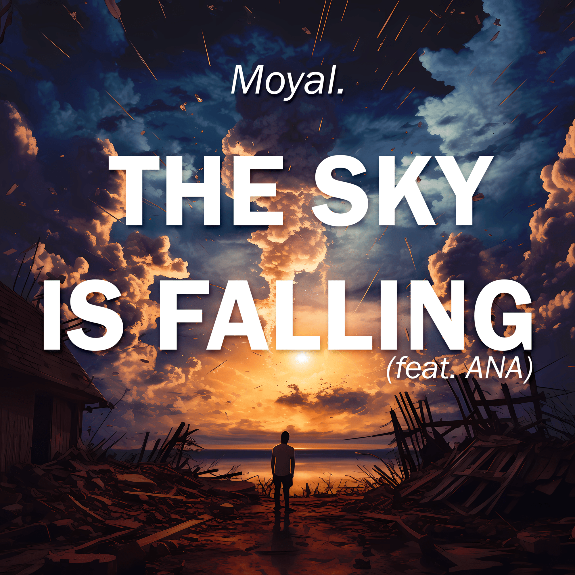The Sky Is Falling (Feat. ANA) by Moyal.