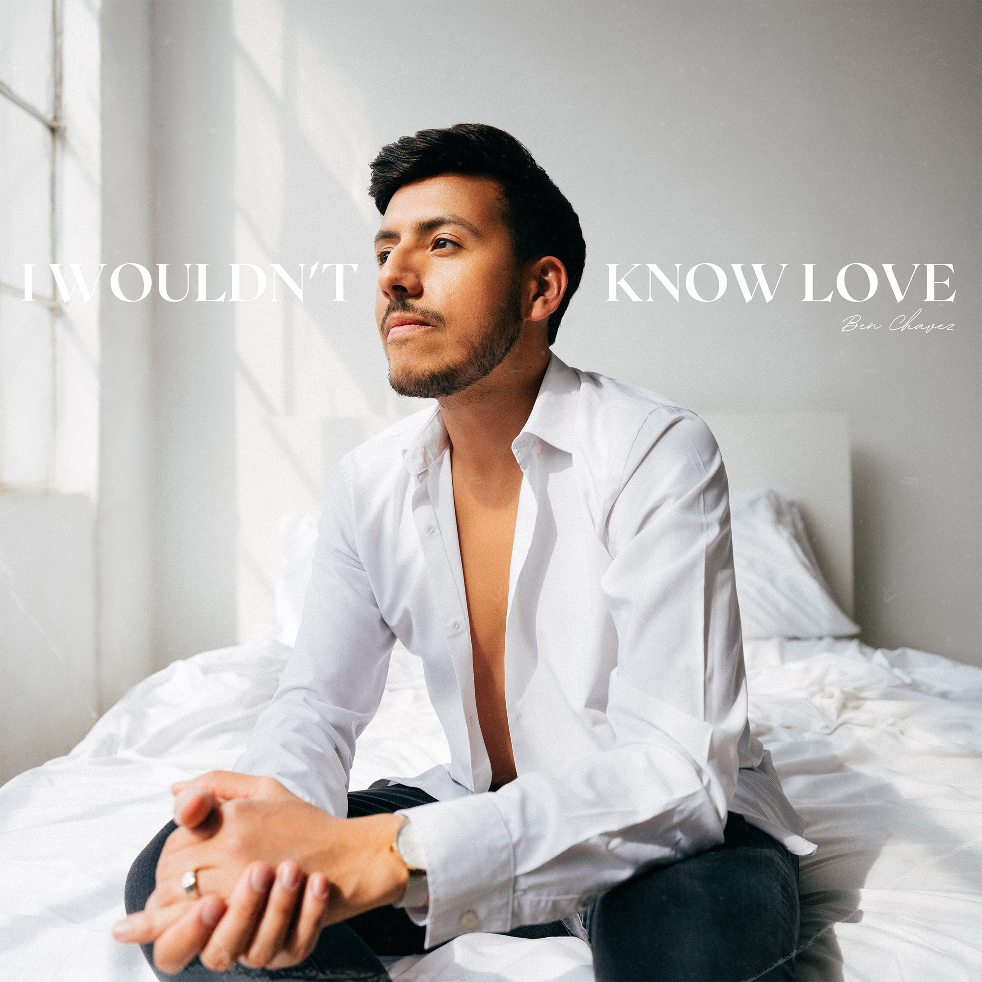 I Wouldn't Know Love by Ben Chavez