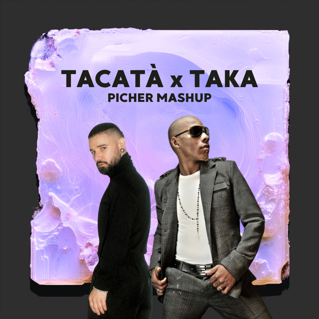 TACATA' x TAKA (Picher Mashup) by Tacabro x Skrillex | Free Download on ...