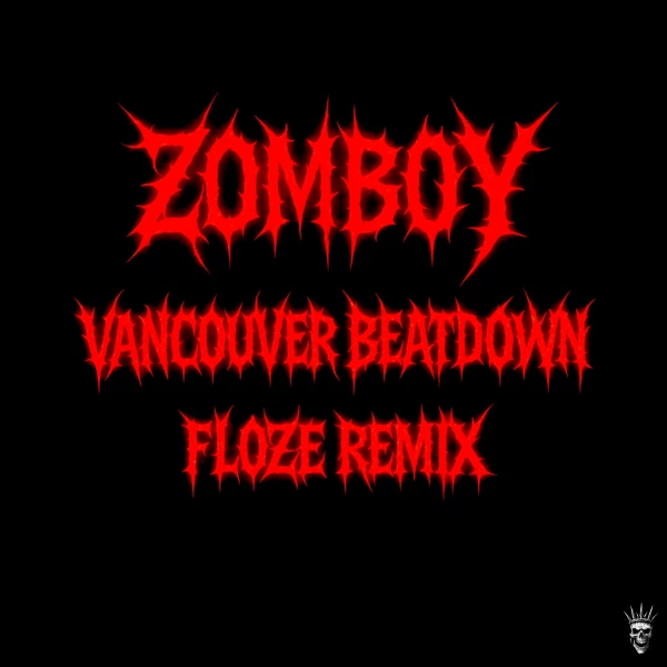 Zomboy - Vancouver Beatdown (FLOZE Remix) by FLOZE | Free Download on ...