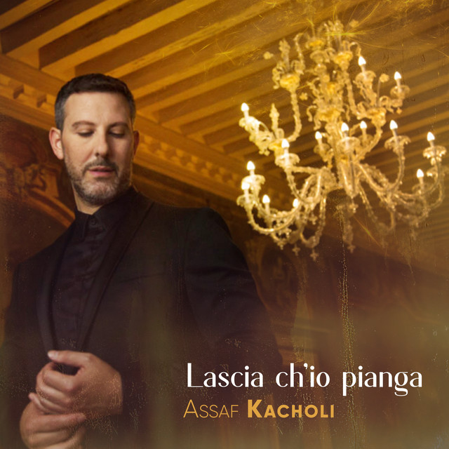 Lascia ch'io pianga by Assaf Kacholi
