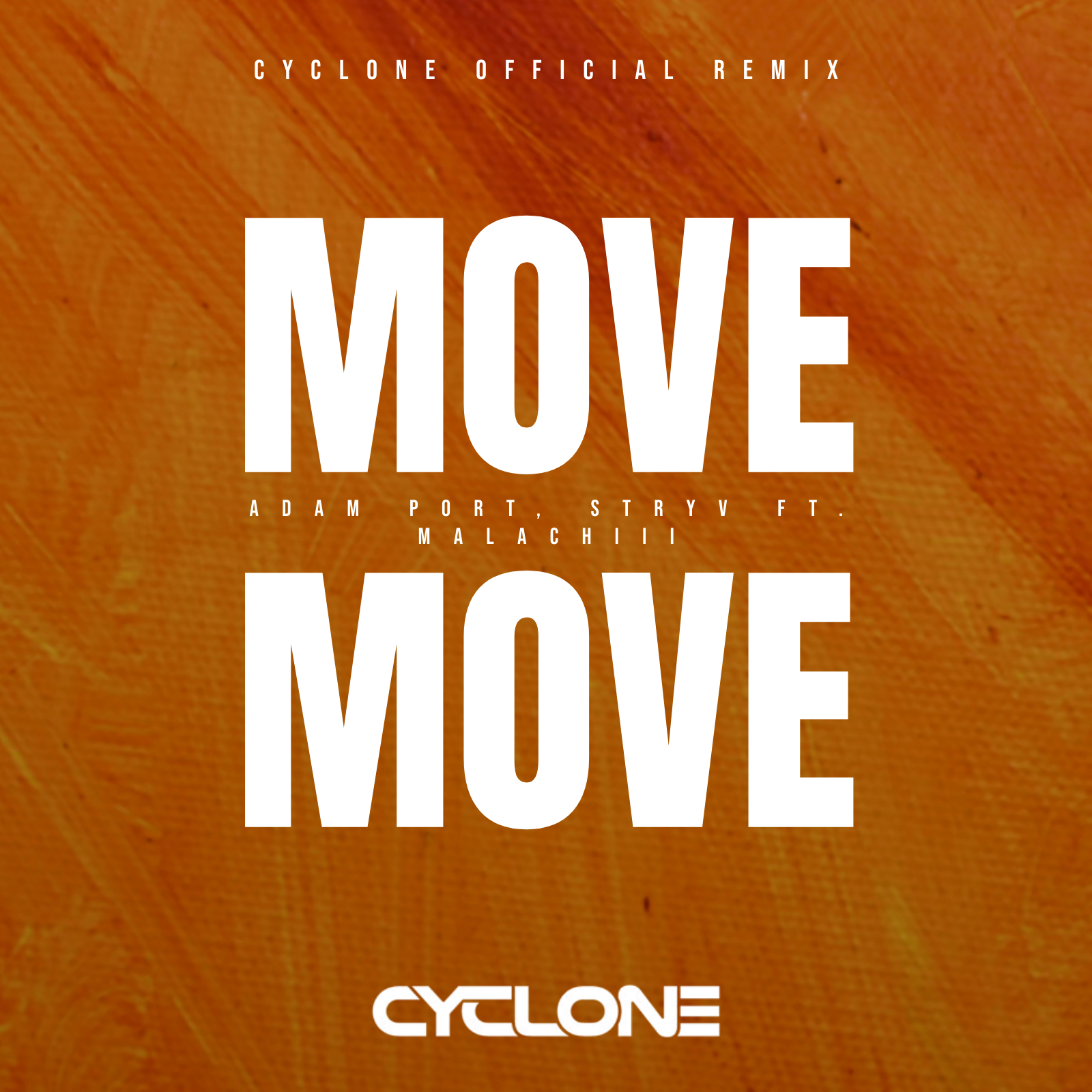 Move feat. Malachiii (Cyclone Official Remix) by Adam Port, Stryv ...