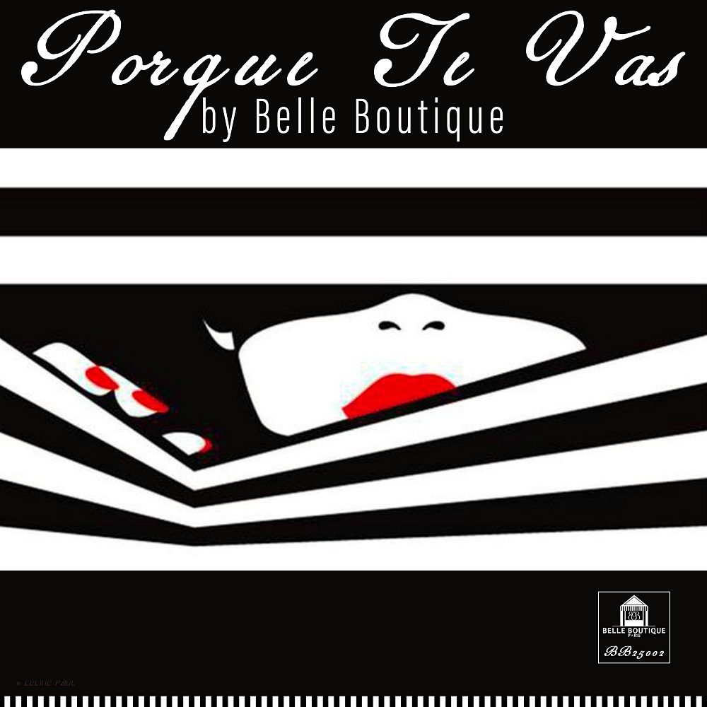 Belle Boutique - Porque Te Vas (Extended Version) by Belle Boutique ...