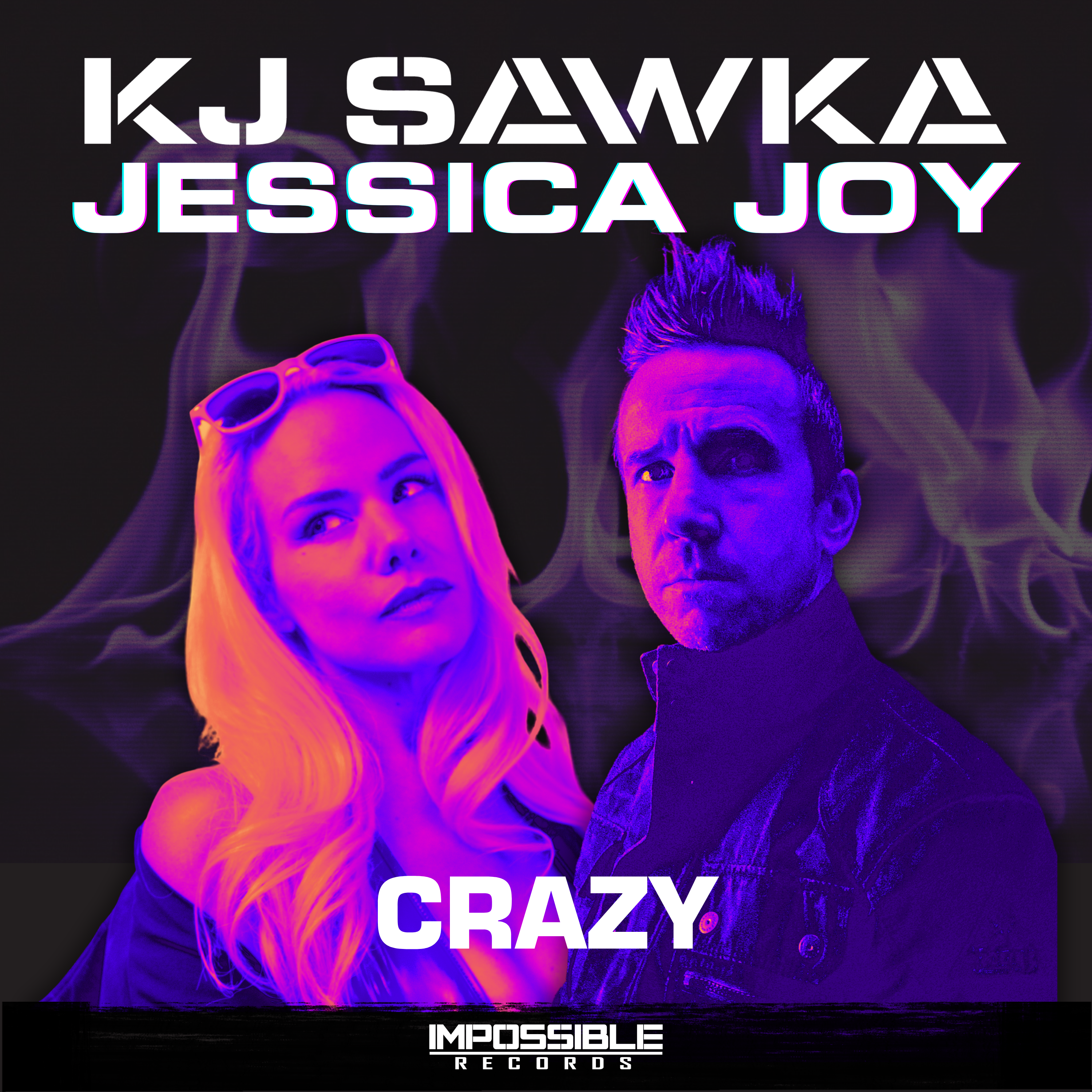 Crazy by KJ Sawka & Jessica Joy