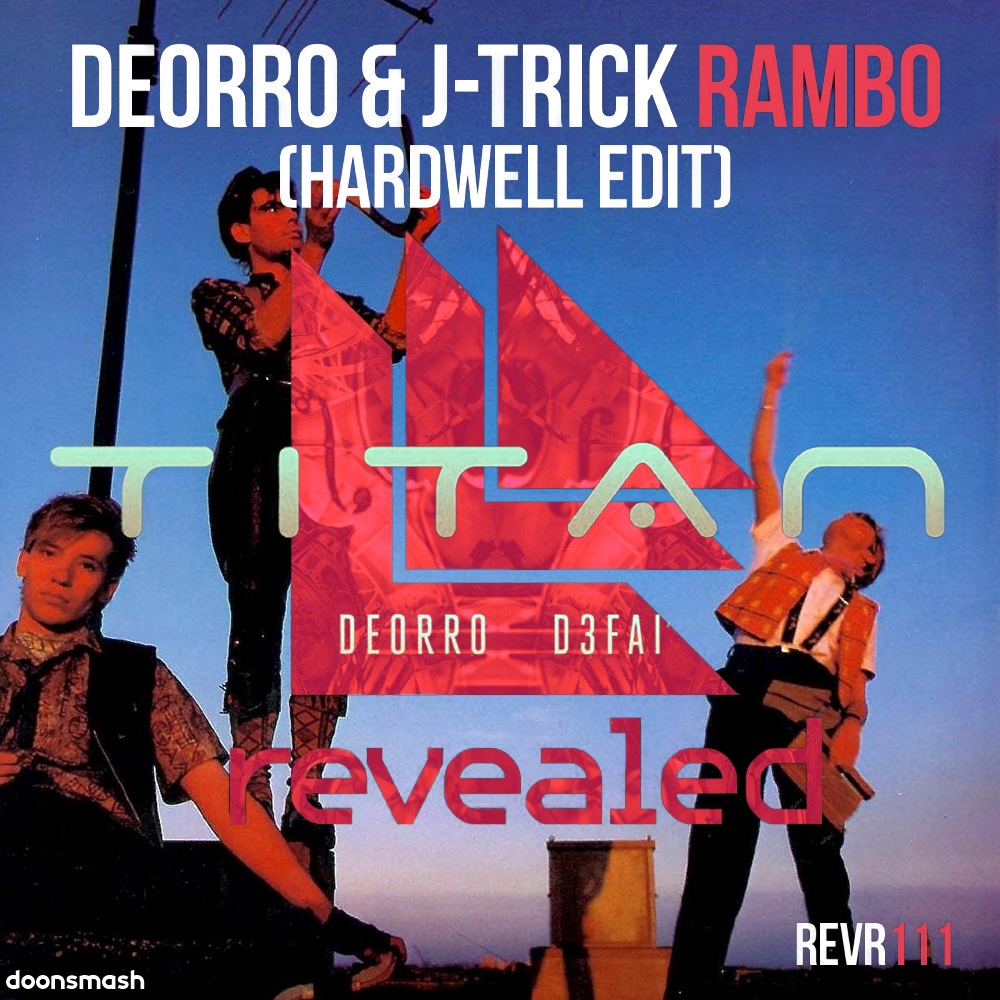 Alphaville vs. Deorro & Hardwell x D3fai & J-Trick by Forever Young vs ...