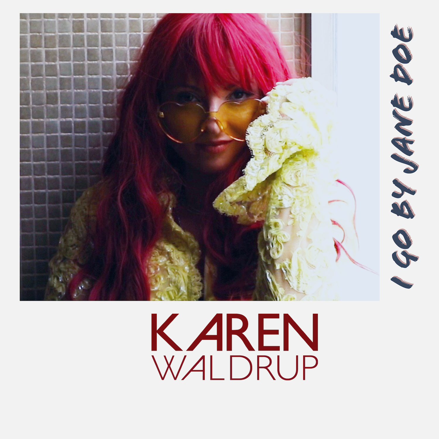 I Go By Jane Doe by Karen Waldrup