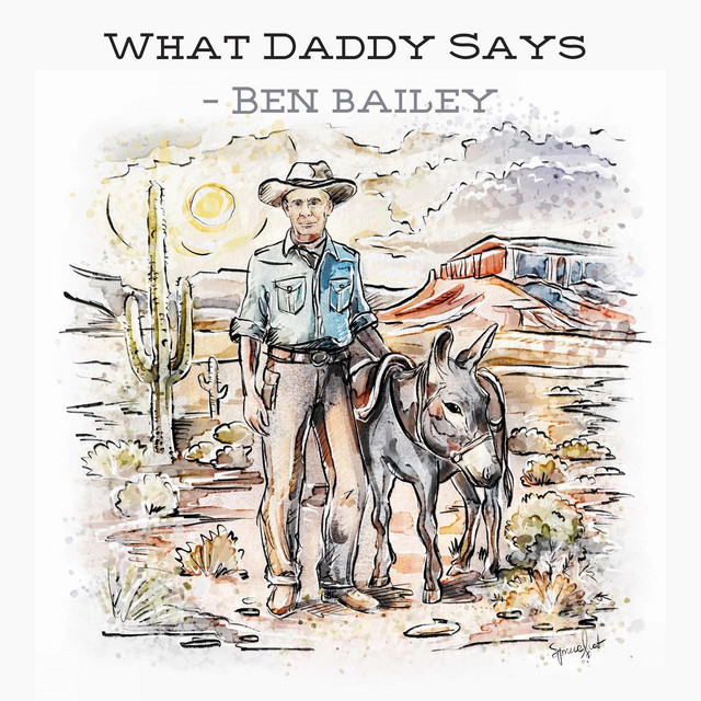What Daddy Says by Ben Bailey