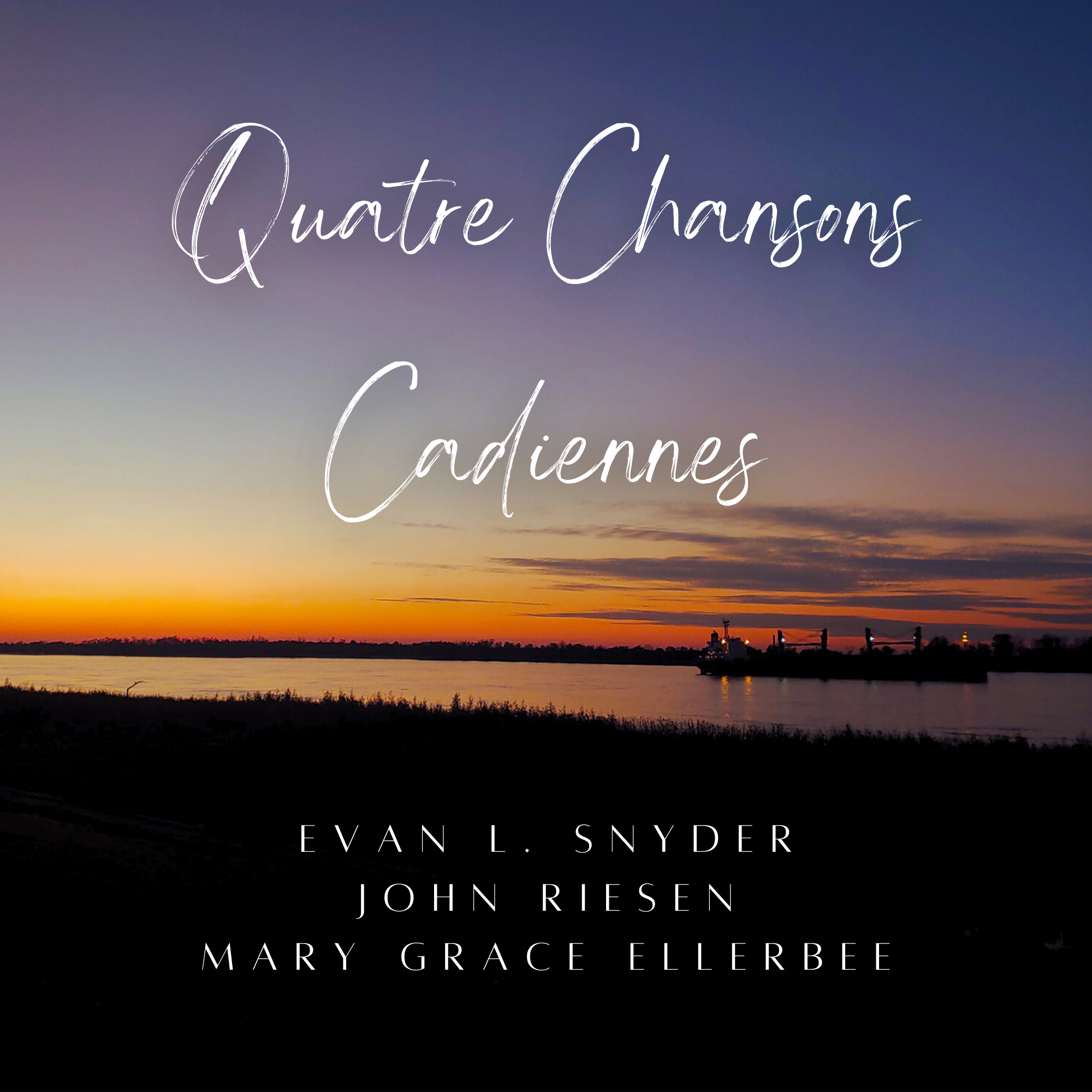 Quatre Chansons Cadiennes by Mary Grace Ellerbee