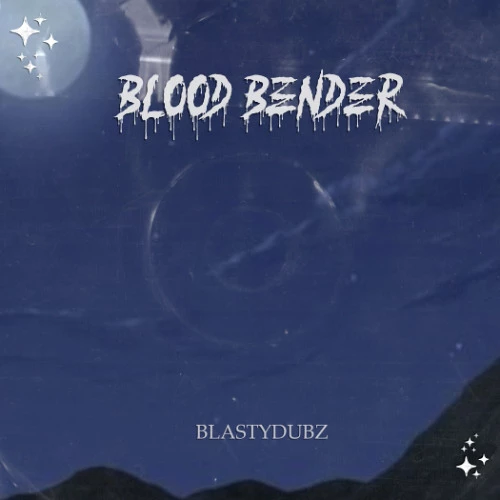 BLOOD BENDER (FREE) by BLASTYDUBZ | Free Download on Hypeddit