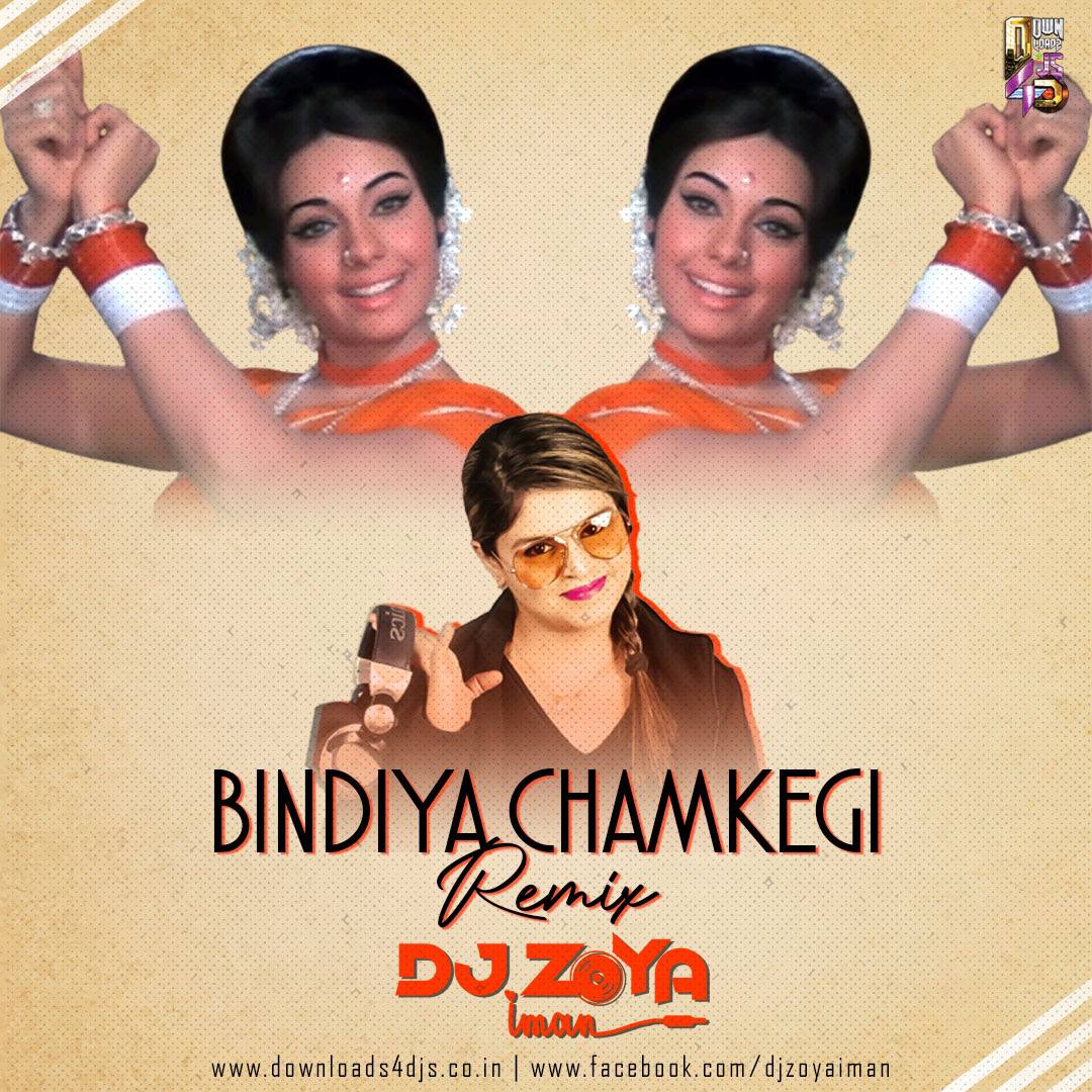 BINDIYA CHAMKEGI - DJ ZOYA IMAN REMIX by DJ ZOYA IMAN | Free Download ...