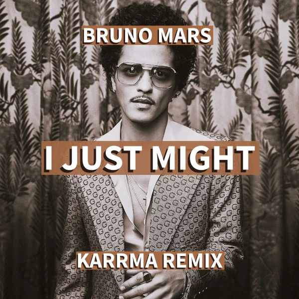 Bruno Mars - I Just Might (KARRMA Remix) FREE DL by KARRMA | Free ...