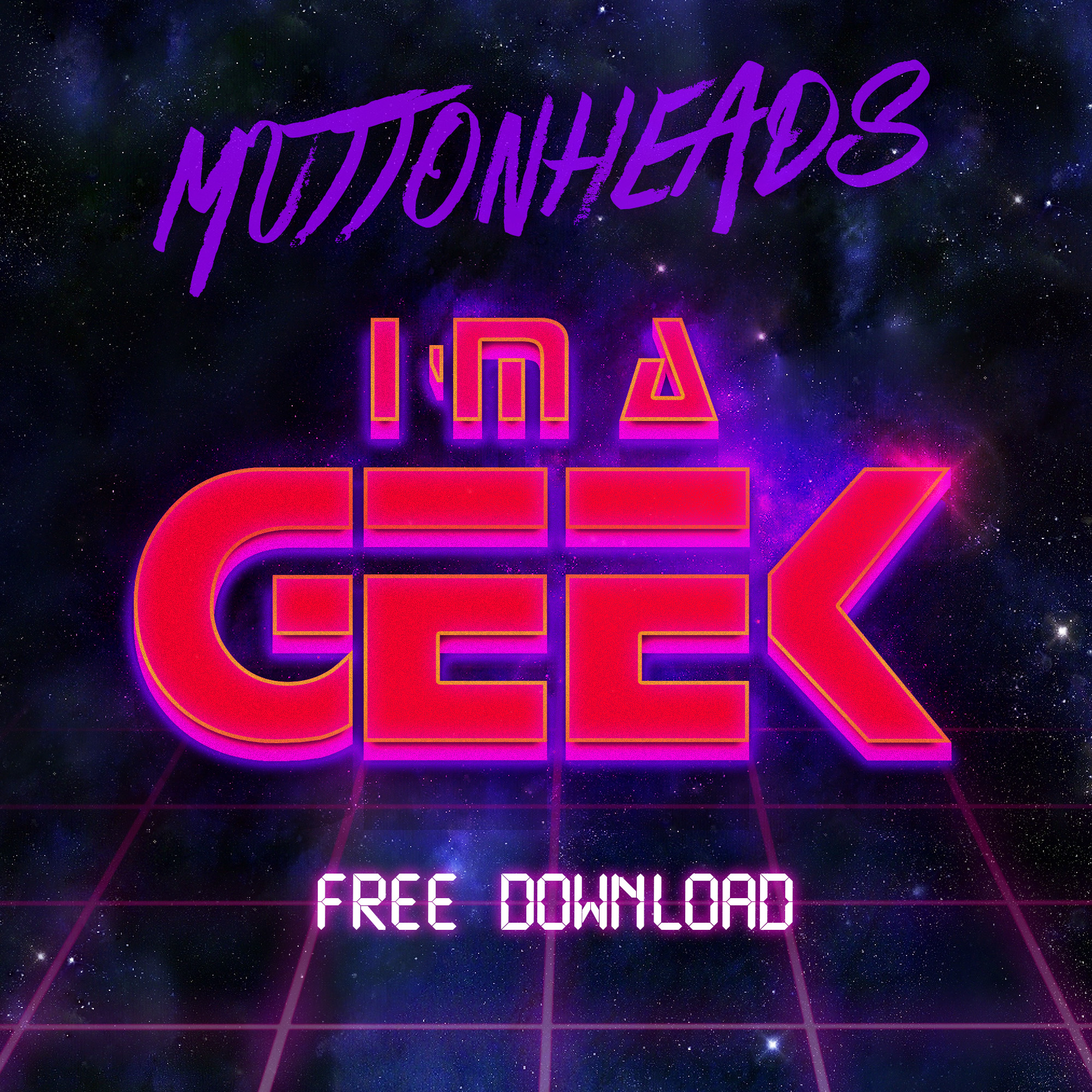 I'm a Geek by Muttonheads | Free Download on Hypeddit