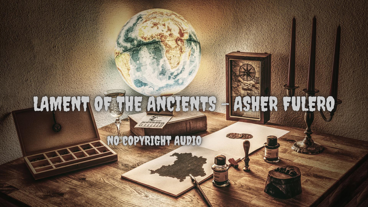 Lament Of The Ancients by Asher Fulero | Free Download on Hypeddit