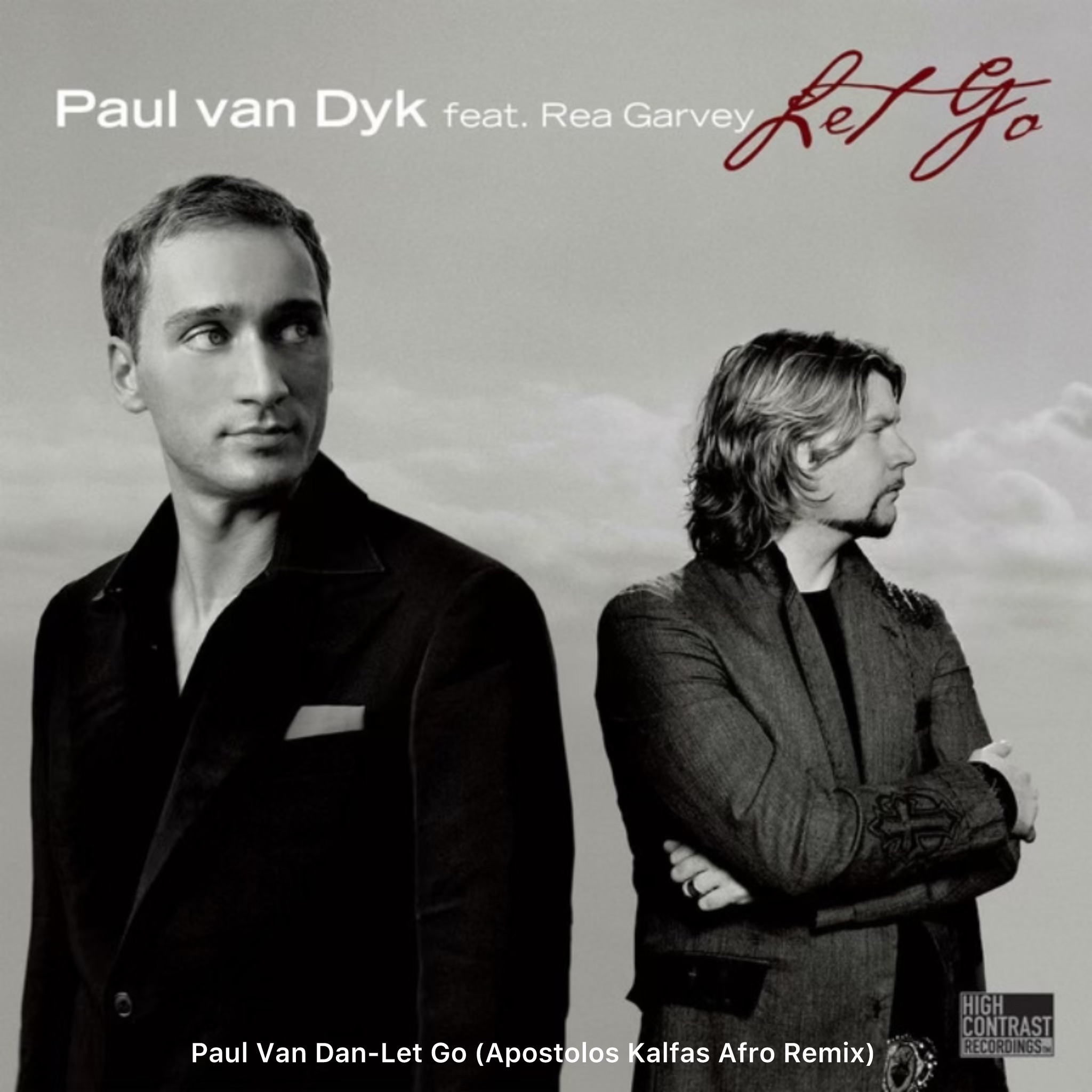Paul Van Dyk-Let Go (Apostolos Kalfas Afro Remix) by Paul Van Dyk ...