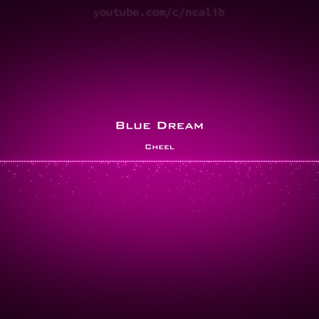 Blue Dream by Cheel | Free Download on Hypeddit
