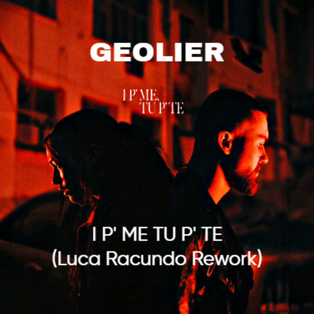 GEOLIER - I P' ME TU P' TE - [LUCA RACUNDO TRIBAL REWORK] by Luca ...